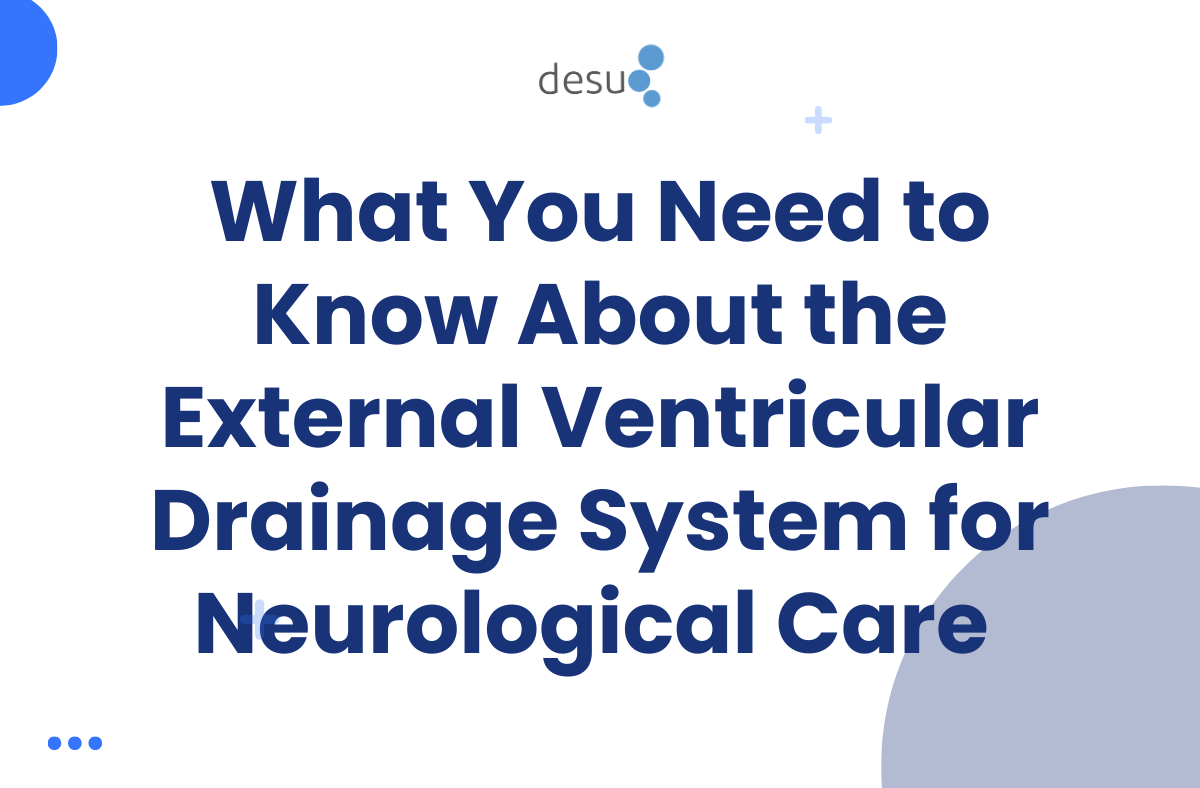 What You Need to Know About the External Ventricular Drainage System ...