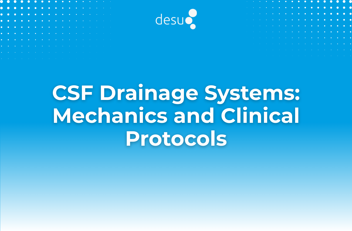 CSF Drainage Systems: Mechanics and Clinical Protocols