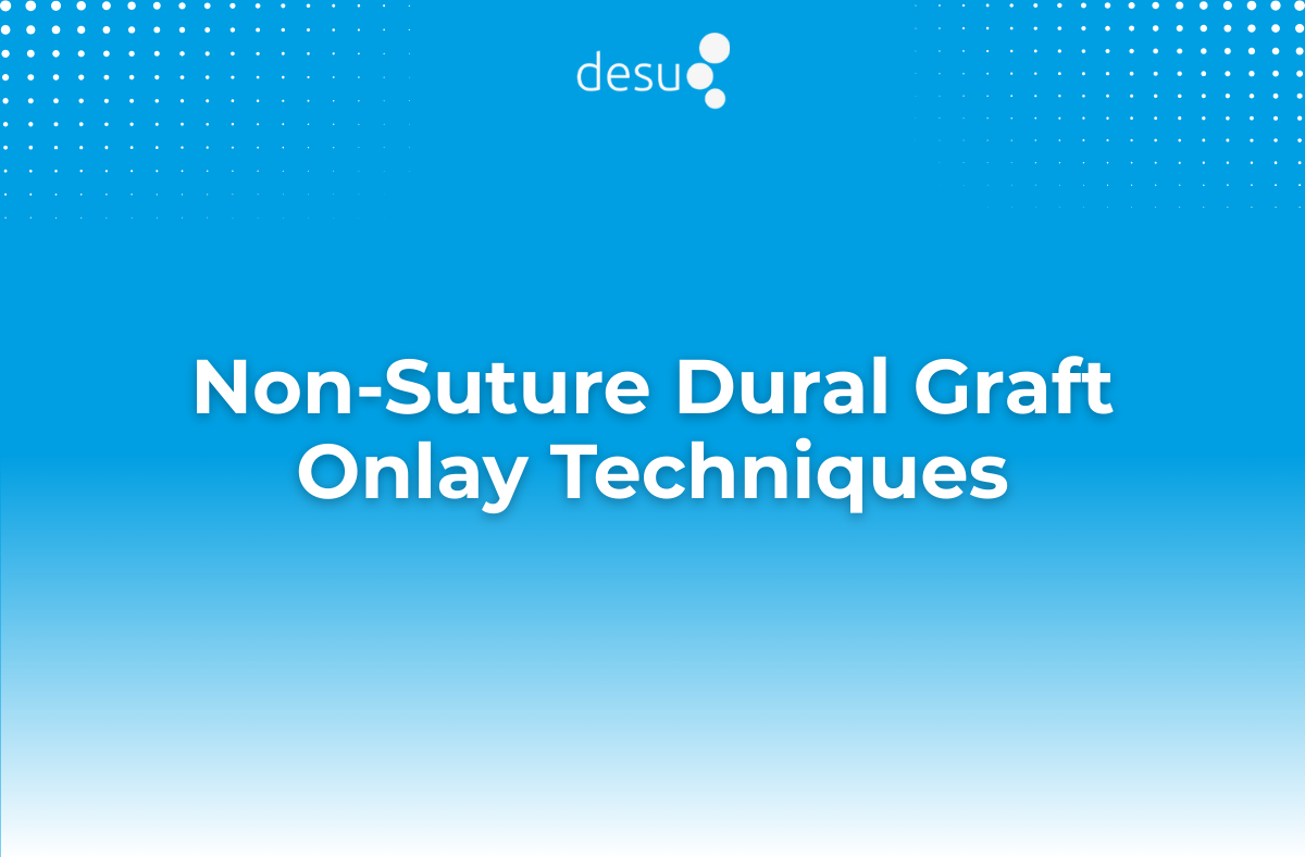 Non-Suture Dural Graft Onlay Techniques