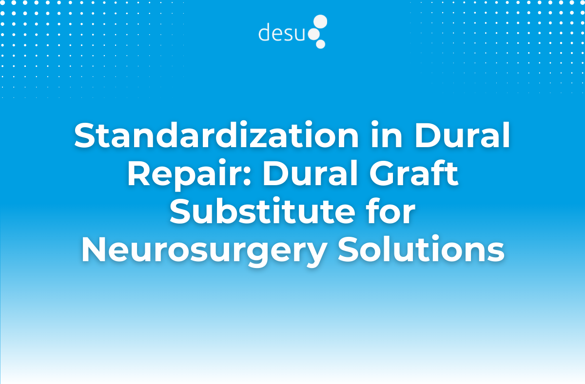 Standardization in Dural Repair: Dural Graft Substitute for ...
