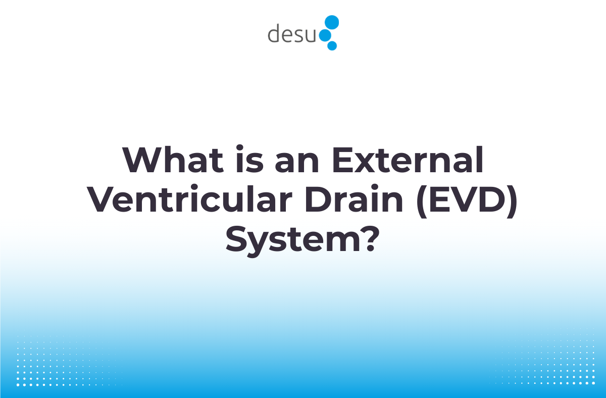External Ventricular Drain (EVD) System: Components & Indications by Desu